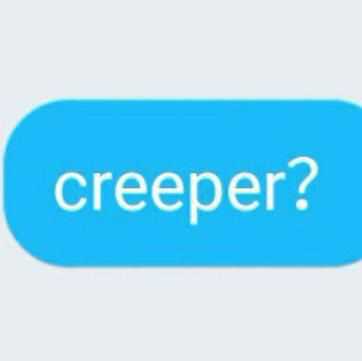 creeper 是什么梗? - 知乎