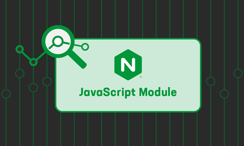 使用 NGINX JavaScript 模块进行诊断日志记录 - 知乎