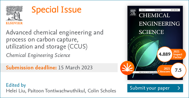 专题征稿｜Chemical Engineering Science：先进化学工程以及碳捕获、利用和封存技术（CCUS） - 知乎
