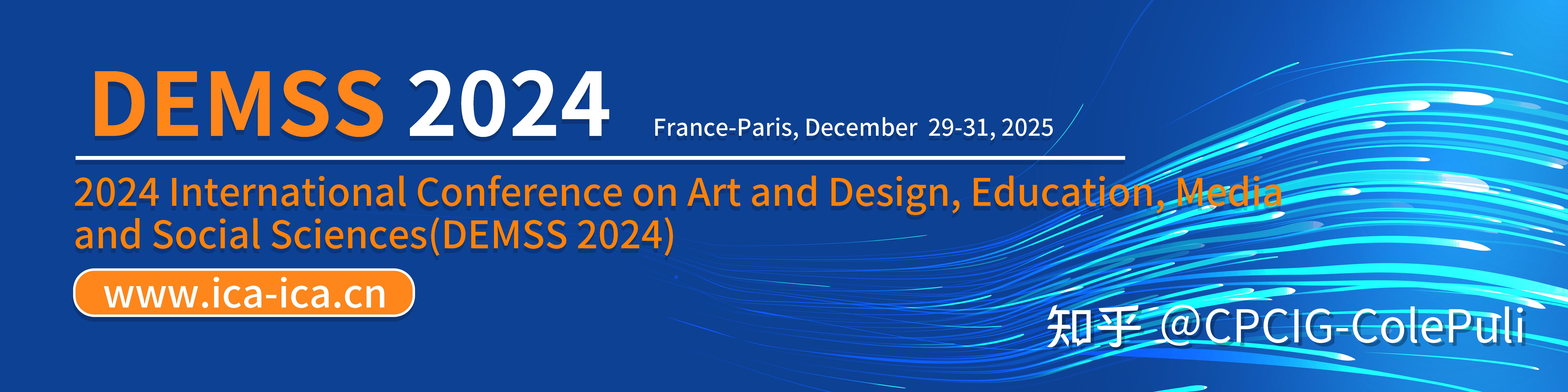 2024年 艺术设计、教育 、传媒与人文社会科学国际会议(DEMSS 2024) - 知乎