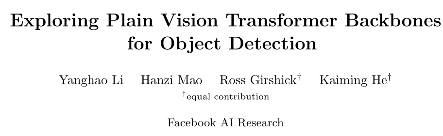 何恺明团队提出探索用于目标检测的不分层ViT Backbone - 知乎