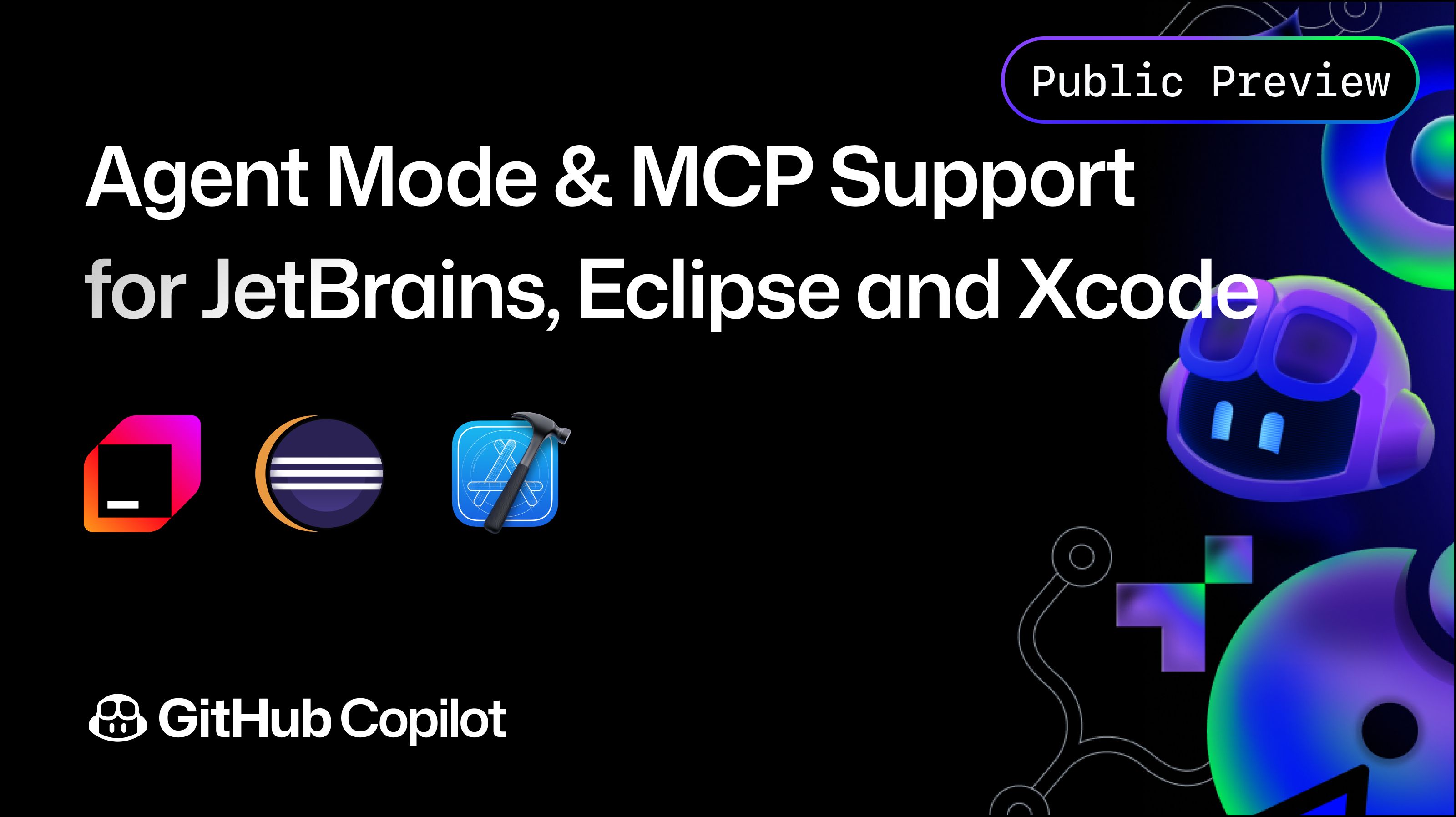 JetBrains、Eclipse 和 Xcode 的 GitHub Copilot，已支持 Agent Mode 和 MCP！ - 知乎
