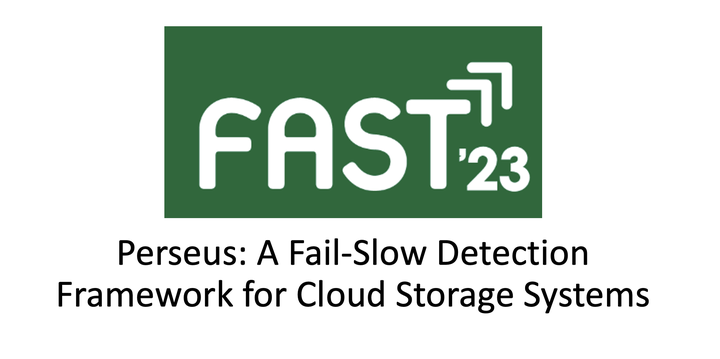 论文速读: Perseus: A Fail-Slow Detection Framework for Cloud Storage Systems (FAST 2023） - 知乎