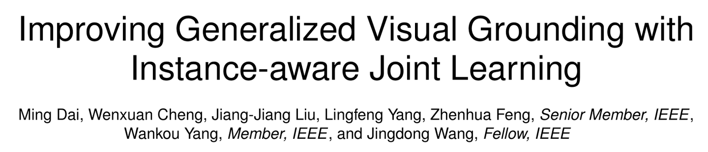 TPAMI 2025 | 东南大学、百度等提出InstanceVG，实现多粒度、实例感知的广义视觉定位 - 知乎