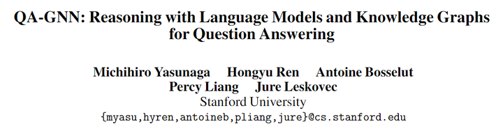 QA-GNN: Reasoning with Language Models and Knowledge Graphs for Question Answering - 知乎
