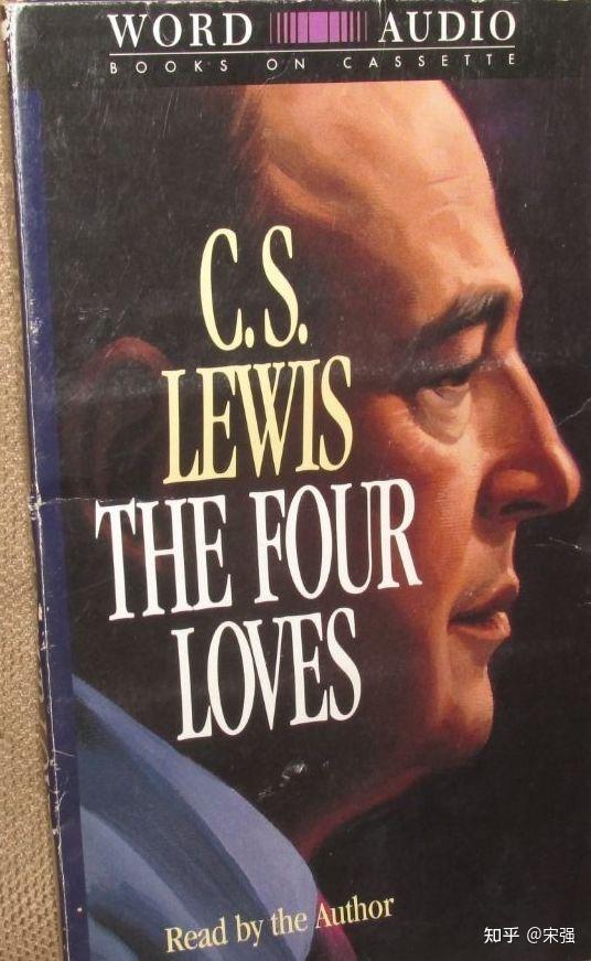 C. S. Lewis(C. S. 刘易斯)《The Four Loves》《四爱》解析 - 知乎