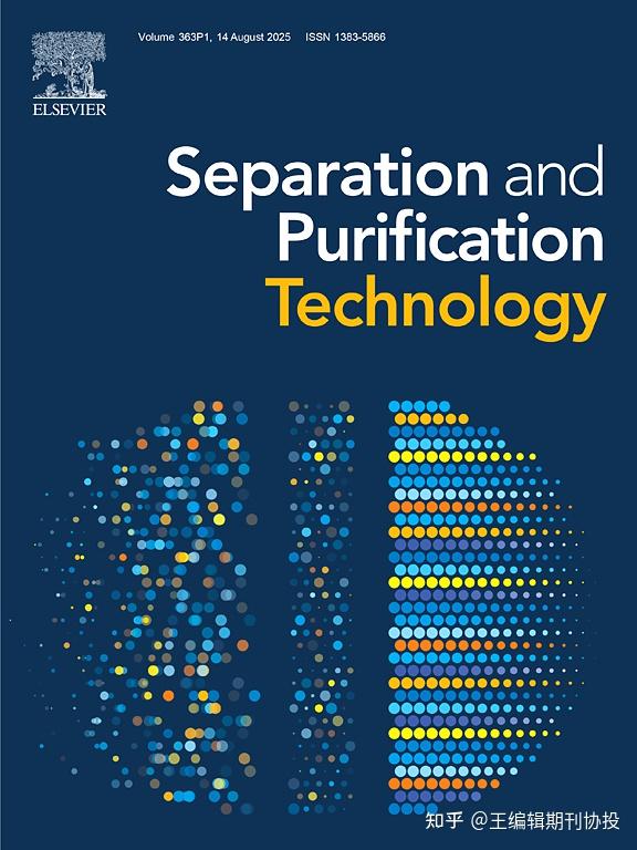 SEPARATION AND PURIFICATION TECHNOLOGY——化工领域的顶尖期刊 - 知乎