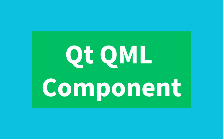 Qt QML Component - 知乎