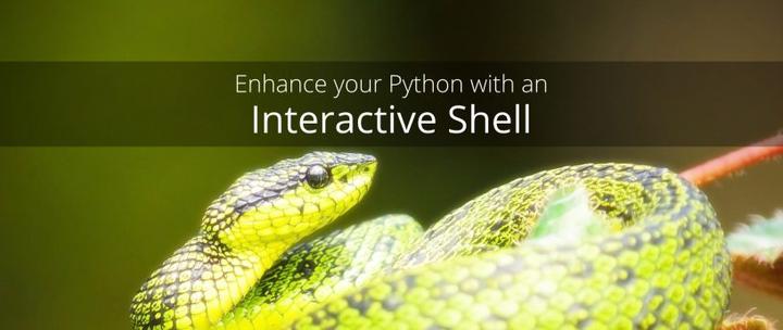 使用交互式 shell 来增强你的 Python - 知乎