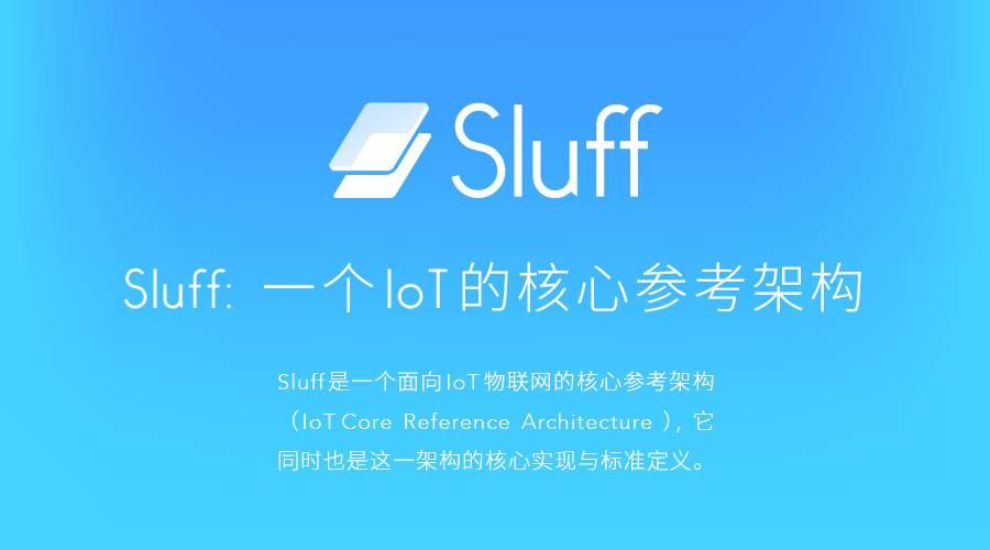 Ruff 再布局物联网，发布全球首个 IoT 混合云平台 Sluff - 知乎