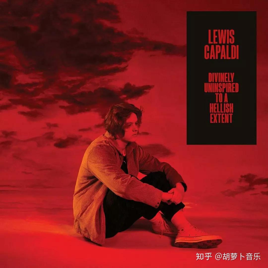 追星必备！你需要知道有关Lewis Capaldi的十件事 - 知乎
