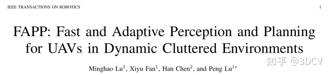 IEEE TRO FAPP：动态杂乱环境中无人机的快速自适应感知和规划 - 知乎