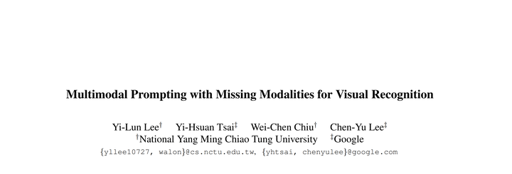 Multimodal Prompting with Missing Modalities for Visual Recognition( 视觉识别的多模态缺失提示学习) - 知乎