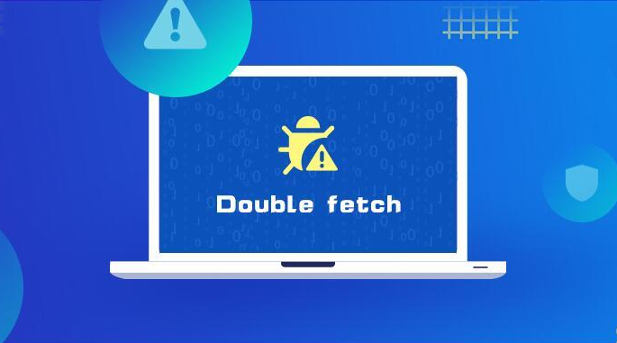 条件竞争漏洞Double Fetch - 知乎