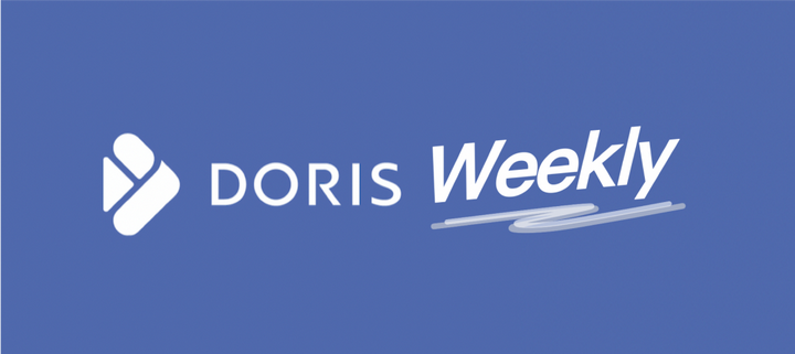 Doris Weekly & FAQ 2021.07.19~2021.08.01 - 知乎