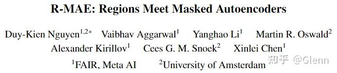 [论文阅读] MIM | R-MAE：如何将 Regions 应用于 MIM？ - 知乎