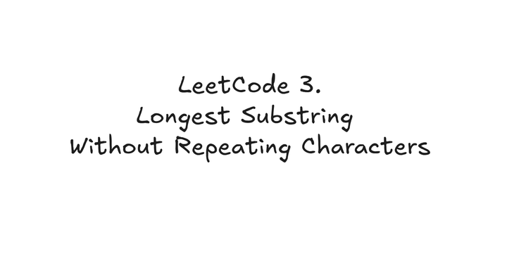 lc 3. Longest Substring Without Repeating Characters - 知乎