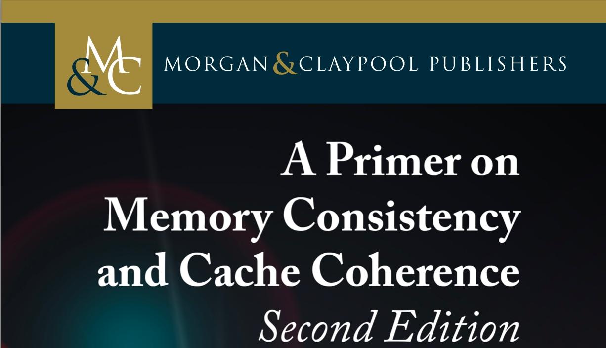 A Primer on Memory Consistency and Cache Coherence 个人笔记（三）：内存 ...