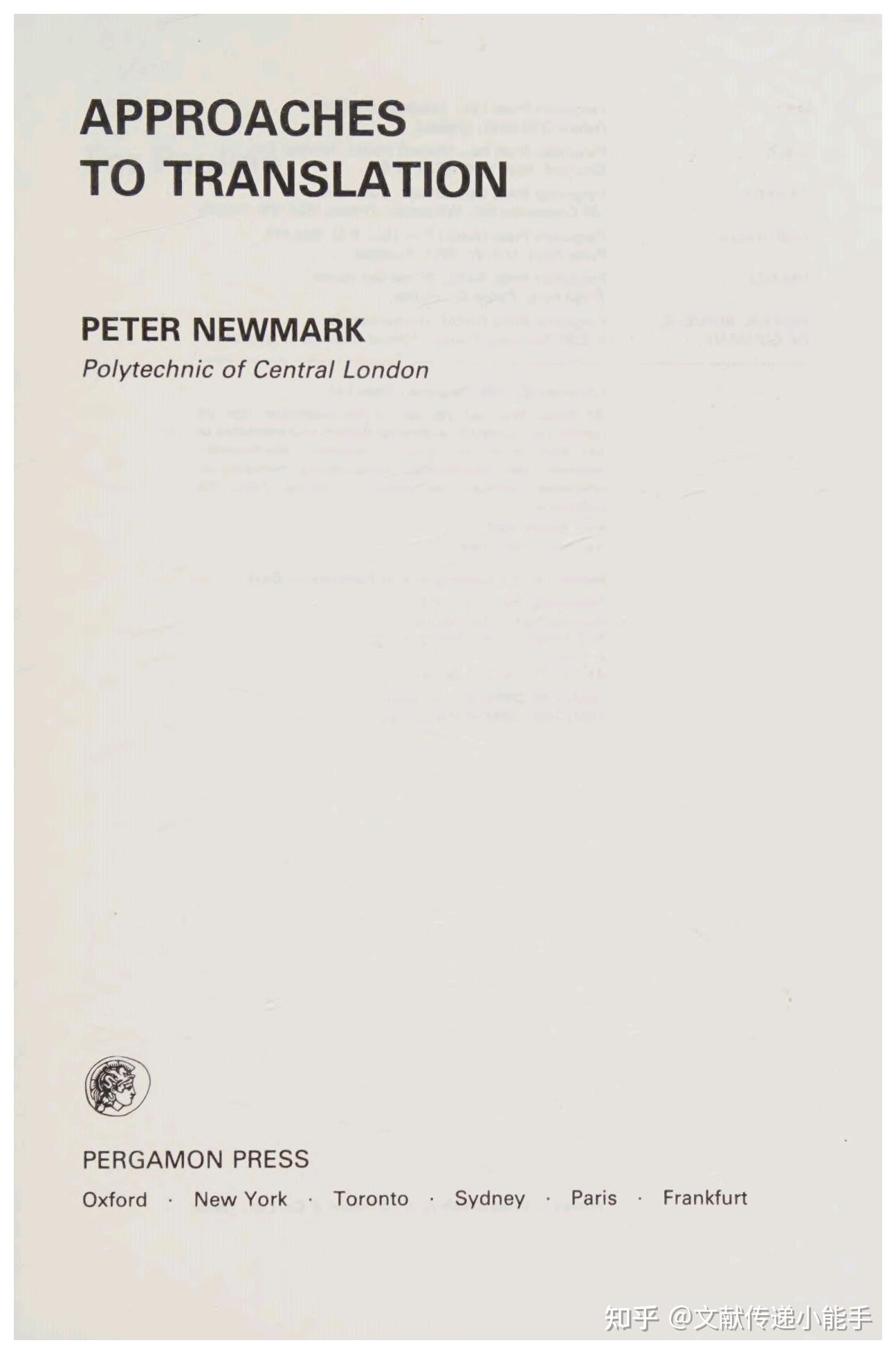 彼得·纽马克,翻译问题探讨,Approaches to Translation by Newmark, Peter, 1981 - 知乎