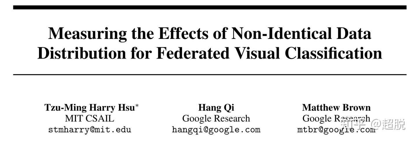 联邦学习 | Non-IID数据 论文：Measuring the Effects of Non-IID Data Distribution ...