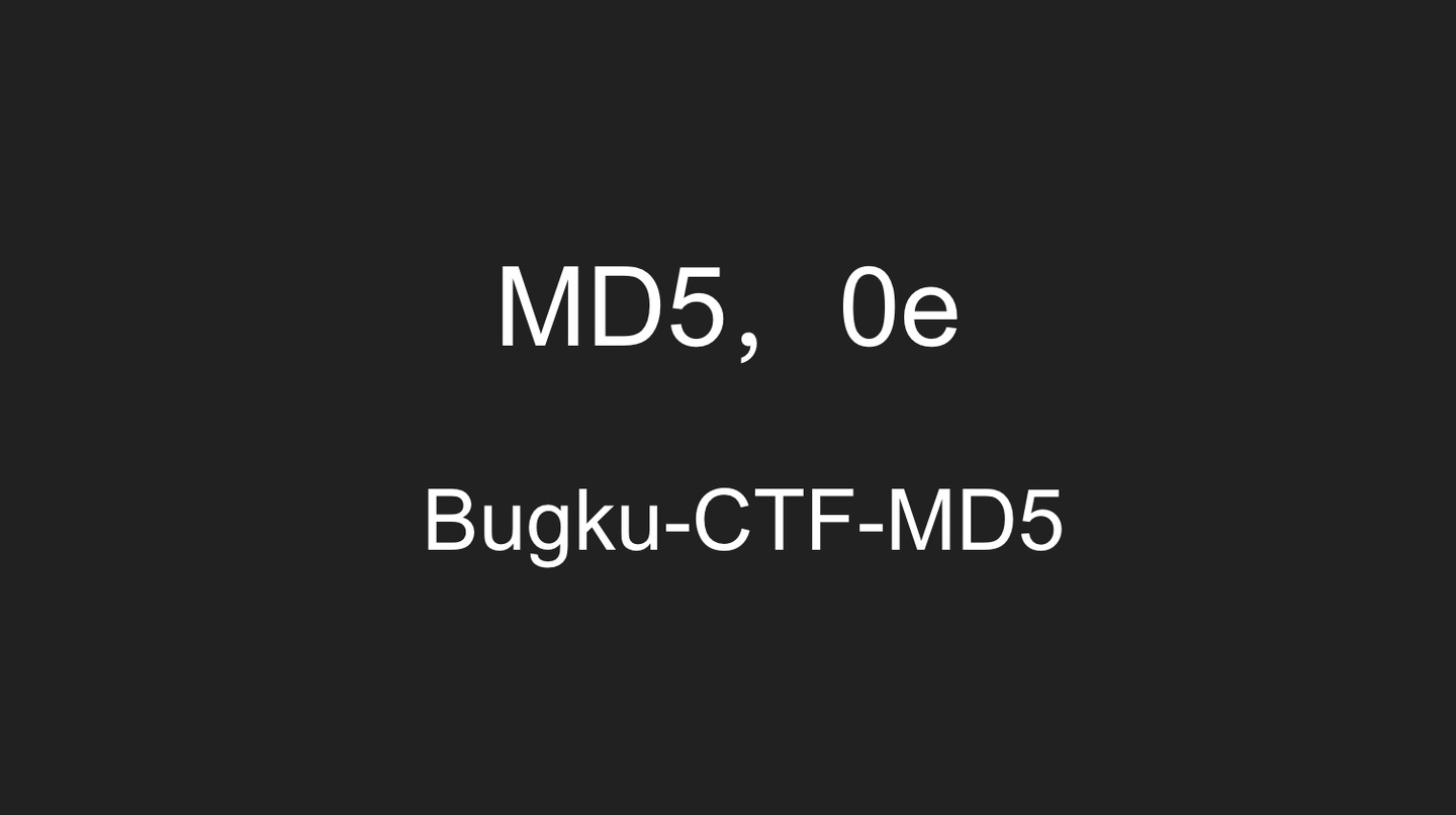 Bugku-CTF-MD5（MD5，0e） - 知乎