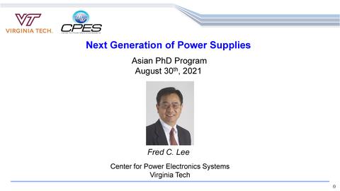 CPES Fred C.Lee PPT分享21.08.30：Next Generation of Power Supplies - 知乎