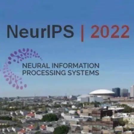 一次性中超十篇NeurIPS'22 - 知乎