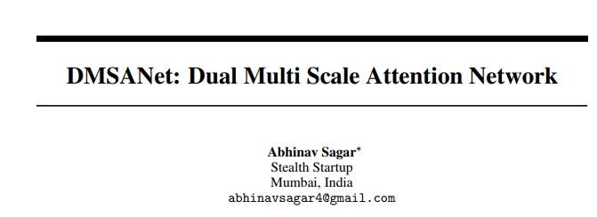 DMSANet: Dual Multi Scale Attention Network（阅读分享） - 知乎