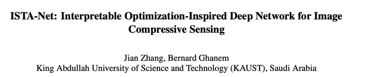 【论文阅读笔记 2】ISTA-Net: Interpretable Optimization-Inspired Deep Network for Image Compressive ...