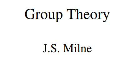《Group Theory》 by Milne 使用指南 - 知乎