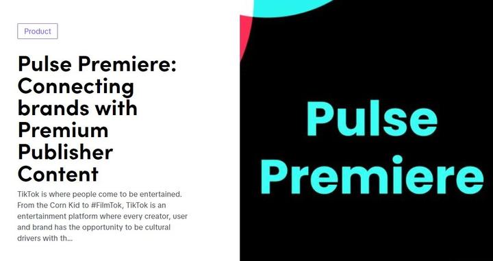 TikTok推出新广告产品Pulse Premiere - 知乎