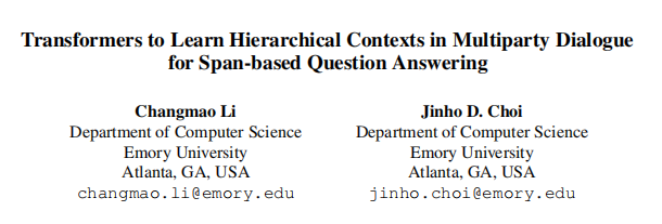 Transformers to Learn Hierarchical Contexts in Multiparty Dialogue for Span-based Question ...