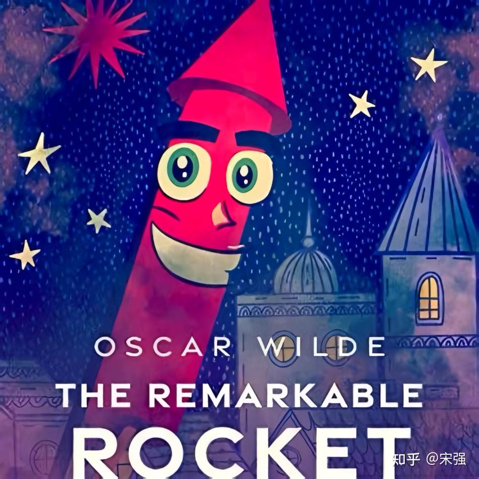 Oscar Wilde(奥斯卡·王尔德)《The Remarkable Rocket》《了不起的火箭》深度解析 - 知乎