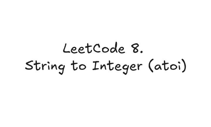 lc 8. String to Integer (atoi) - 知乎