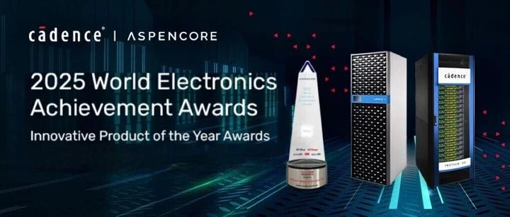 喜讯 | Cadence Palladium Z3 与 Protium X3 系统荣膺 2025 全球电子成就奖 - 知乎