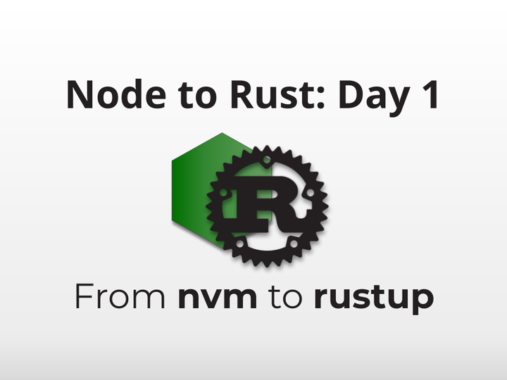 【译】24天从 Node 转 Rust ：第1天 从 nvm 到 rustup - 知乎