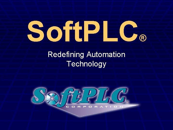 为什么选择SoftPLC，而不选择传统PLC了呢？ - 知乎