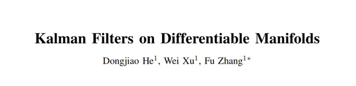 【论文阅读】【IKFOM】Kalman Filters on Differentiable Manifolds 微分流形上的卡尔曼滤波 - 知乎