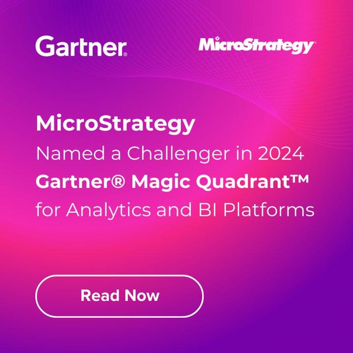 MicroStrategy 在 2024 年 Gartner® 分析与商业智能平台报告中被评为“挑战者” - 知乎