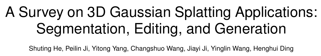 万物皆可高斯：3D高斯溅射应用（分割、编辑、生成）最新综述 - 知乎