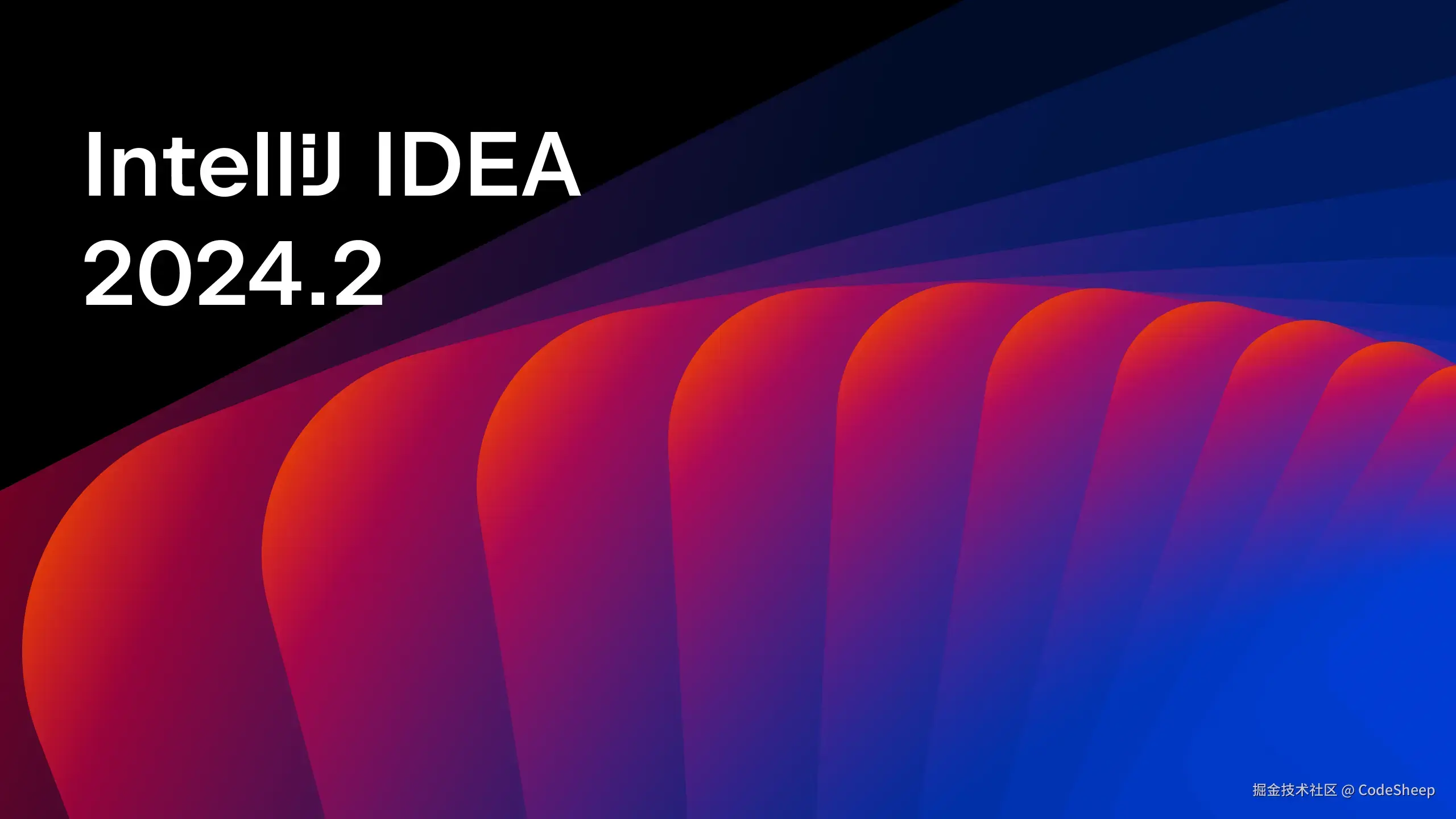 JetBrains再出手，新版IntelliJ IDEA 2024.2有点东西！ - 知乎