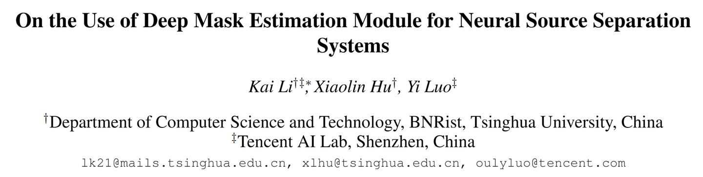 On the Use of Deep Mask Estimation Module for Neural Source Separation Systems 阅读笔记 - 知乎