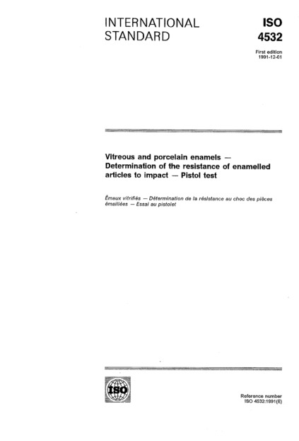 全文获取ISO 4532-1991【中文版翻译+PDF原版】釉瓷和搪瓷-搪瓷制品耐冲击性的测定-手枪试验 - 知乎