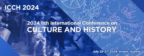 2024年第八届国际文化和历史会议（ICCH 2024）即将召开！ - 知乎