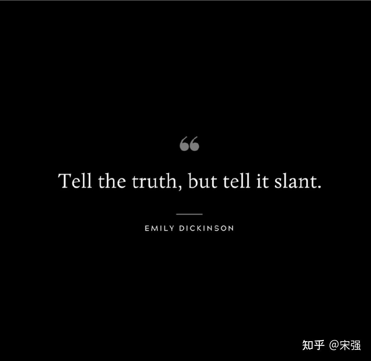 Emily Dickinson(艾米莉·狄金森)《Tell all the truth but tell it slant —》《说出所有真相 ...