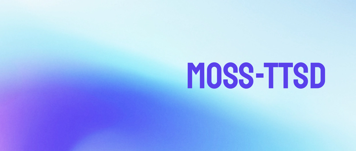 AI 播客新王者？MOSS-TTSD 现已上线模力方舟 - 知乎