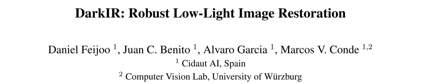 (cvpr2025) DarkIR: Robust Low-Light Image Restoration - 知乎