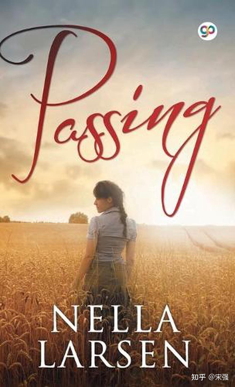 Nella Larsen(内勒·拉森)《Passing》《冒充》深度解析 - 知乎