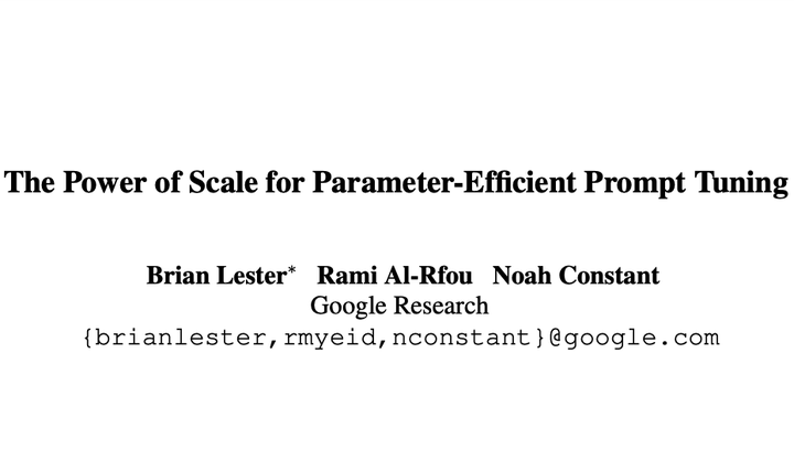 The Power Of Scale For Parameter Efficient Prompt Tuning 论文笔记 知乎