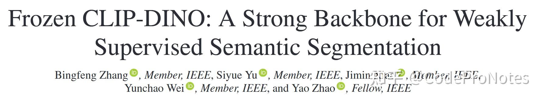 TPAMI2025 | 弱监督语义分割 | WeCLIP系列: 以无须微调的方式利用CLIP和DINO参与弱监督分割 - 知乎